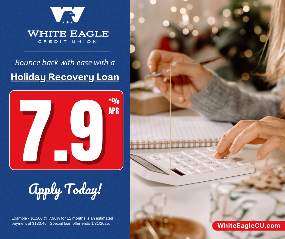 Start 2025 fresh with a Holiday Recovery Loan! - White Eagle Credit Union