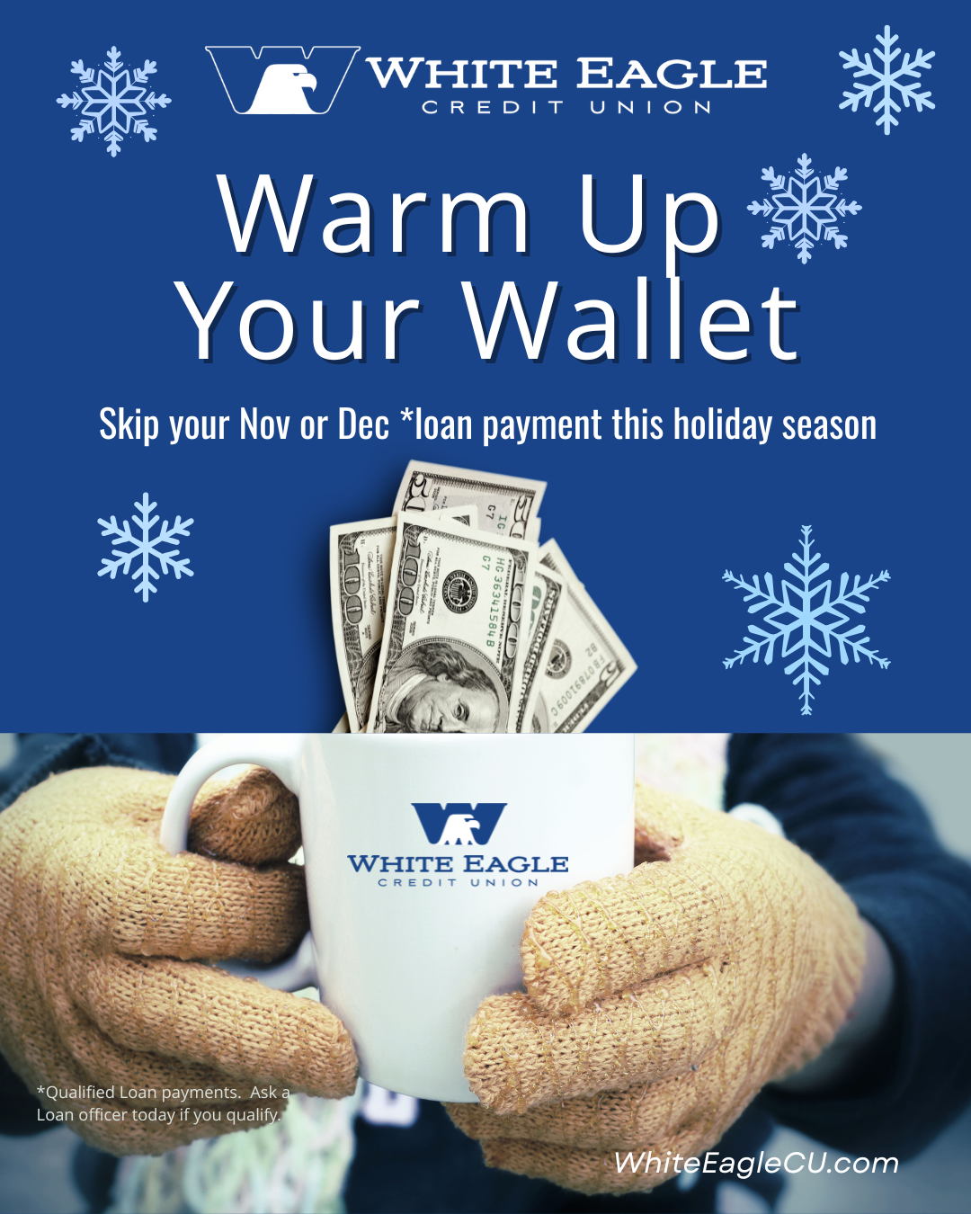 Warm Up Your Wallet with Skip-a-Pay - White Eagle Credit Union